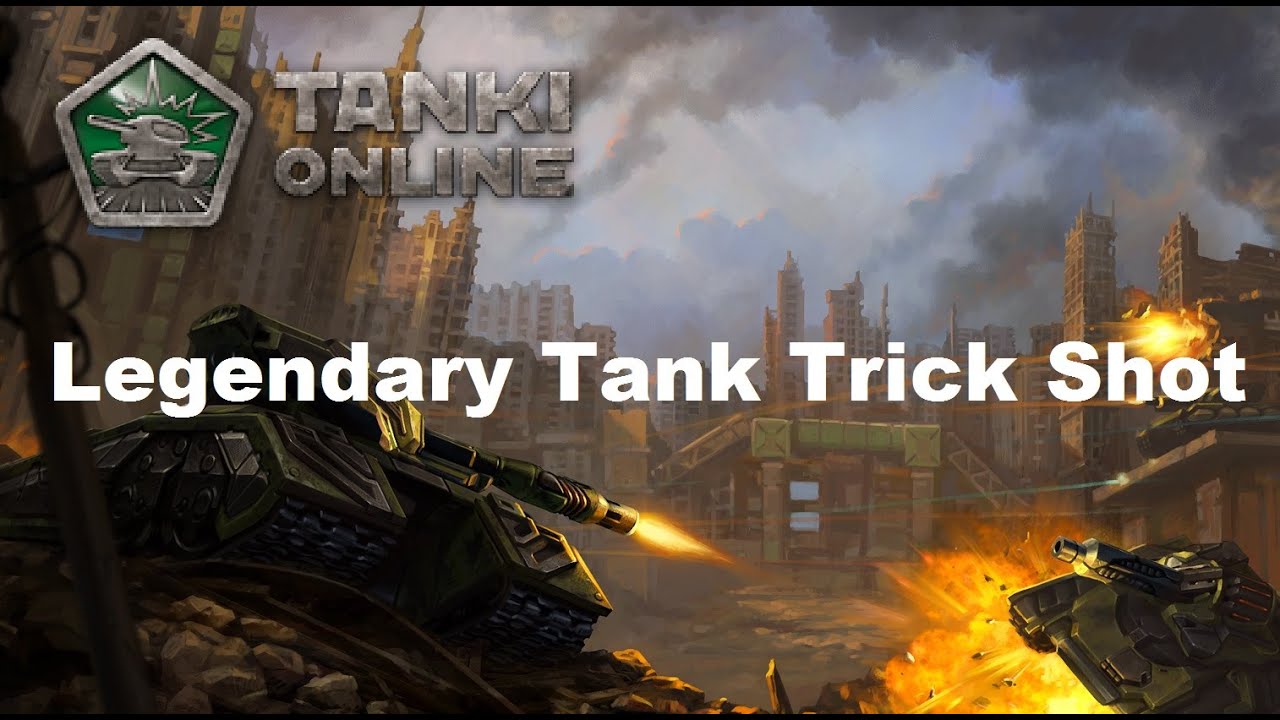 LEGENDARY TANK TRICK SHOT | Tanki Online #2 - YouTube