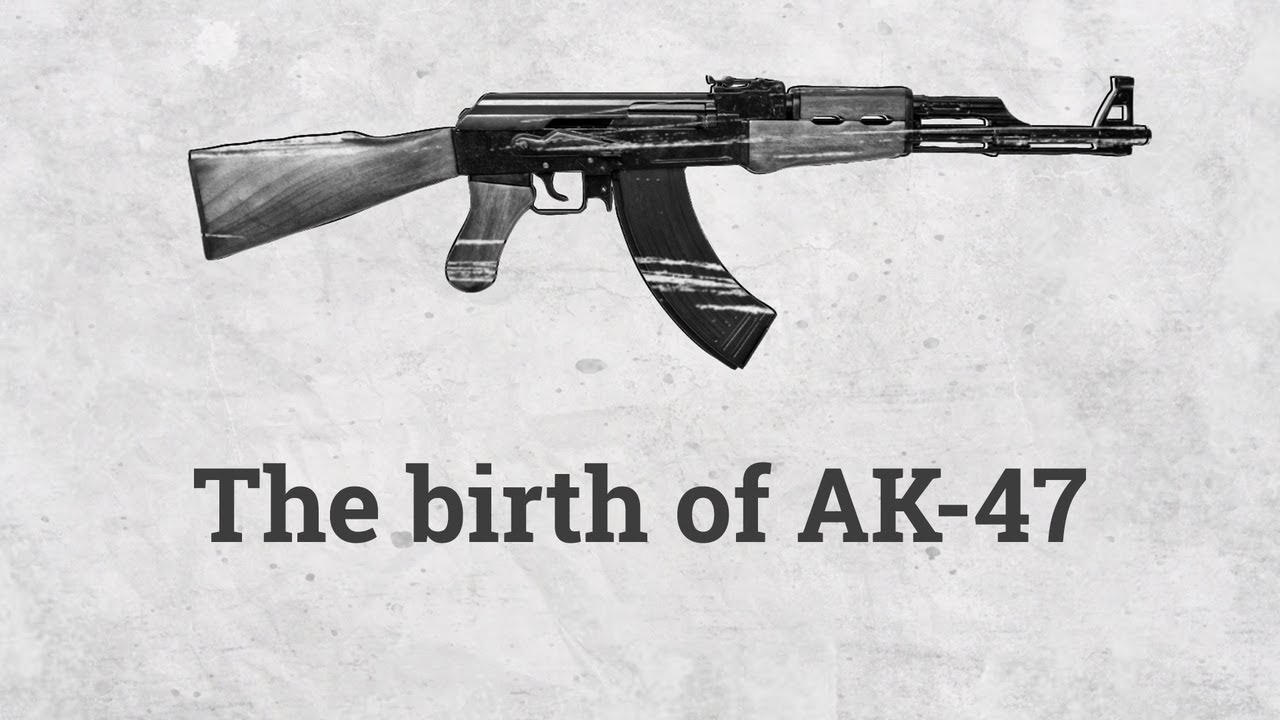 The Origin Of AK 47 YouTube