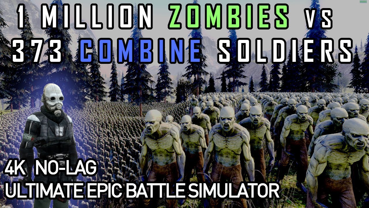 1 Million Zombies vs 373 Combine Soldiers || Ultimate Epic Battle ...