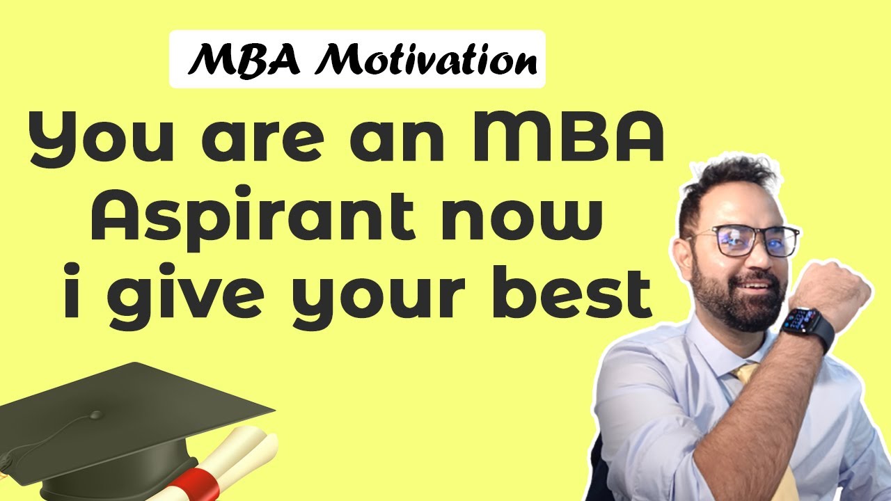 You are an MBA Aspirant now | give your best | MBA Motivation - YouTube