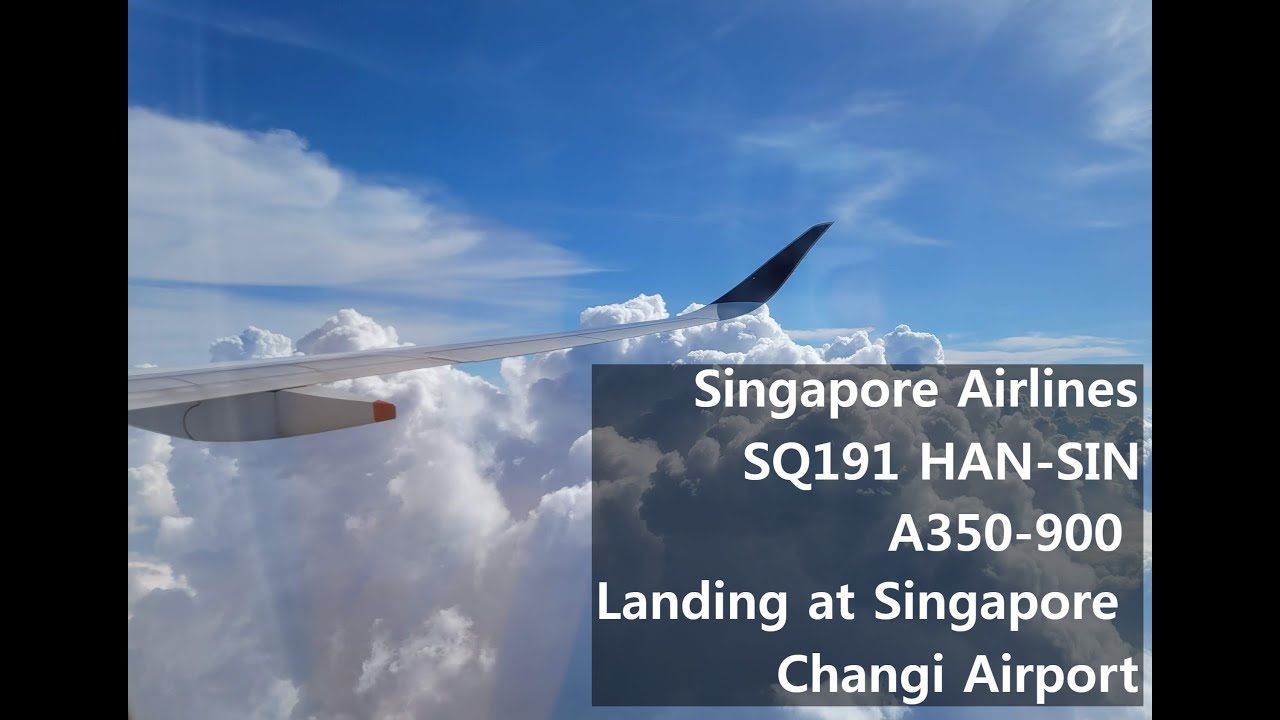 Singapore Airlines SQ191 landing at Changi Airport - YouTube