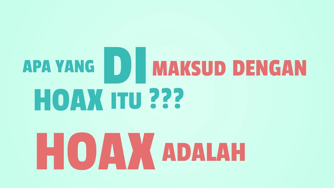 ANTI HOAX CAMPAIGN - Kampanye Anti HOAX - YouTube