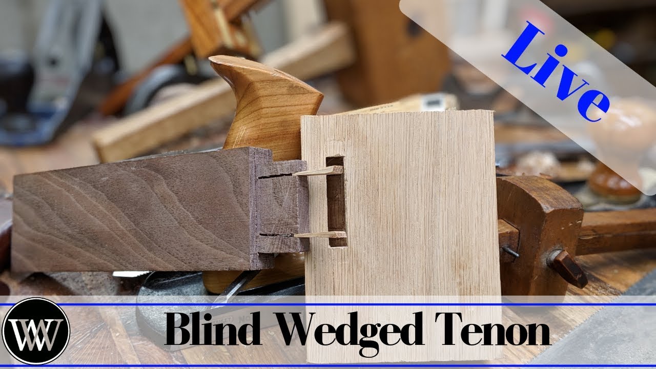 Making a Blind Wedged Mortise and Tenon | Live - YouTube