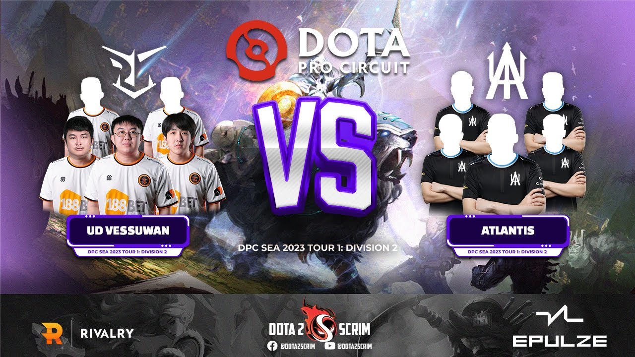 UD Vessuwan vs Atlantis - DPC SEA 2023 Tour 1: Division II - Game ...
