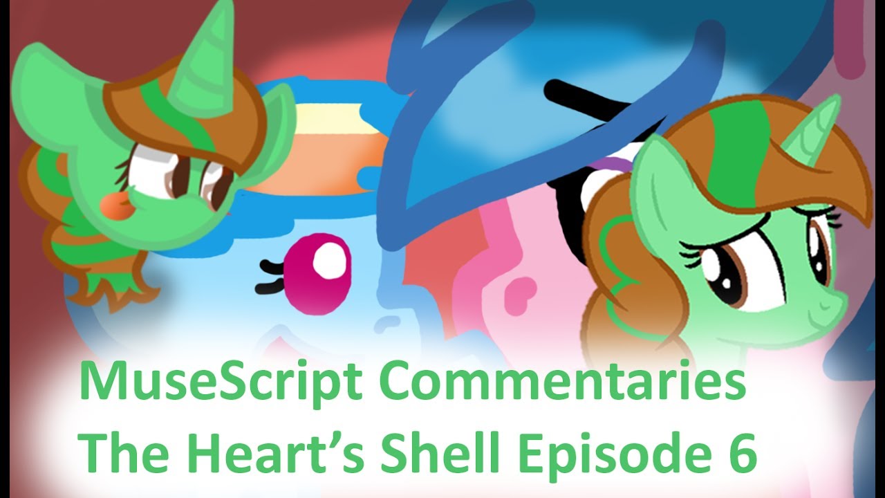 MuseScript Commentaries: The Heart's Shell Episode 6 - YouTube