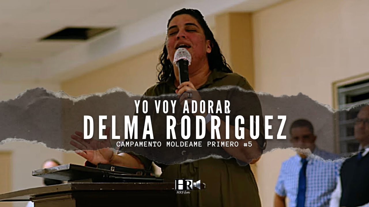 Delma Rodriguez - Yo Voy Adorar (Campamento Moldéame Primero 5) - YouTube