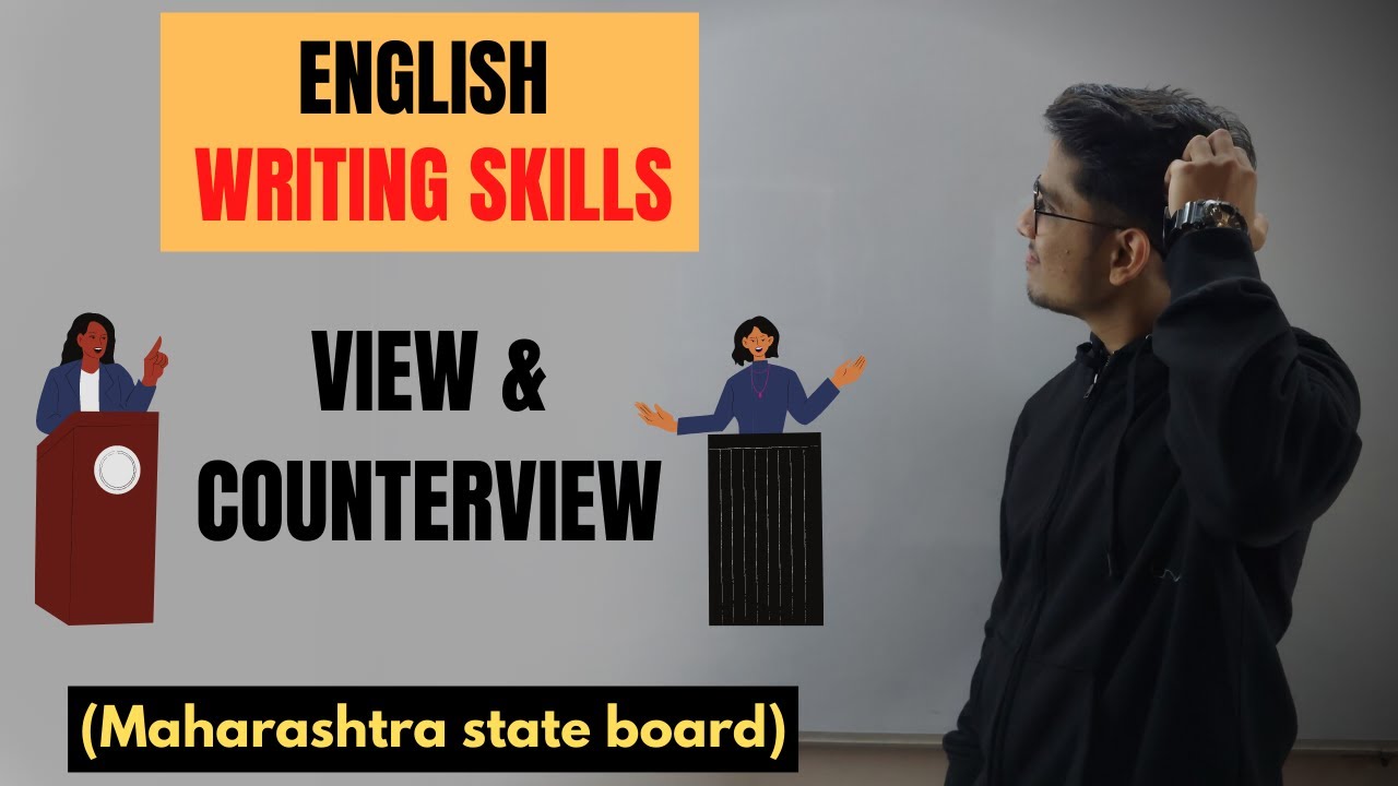 VIEW AND COUNTERVIEW ENGLISH WRITING SKILLS CLASS 10 Realtime view-and-counterview-english-writing-skills-class-10-realtime