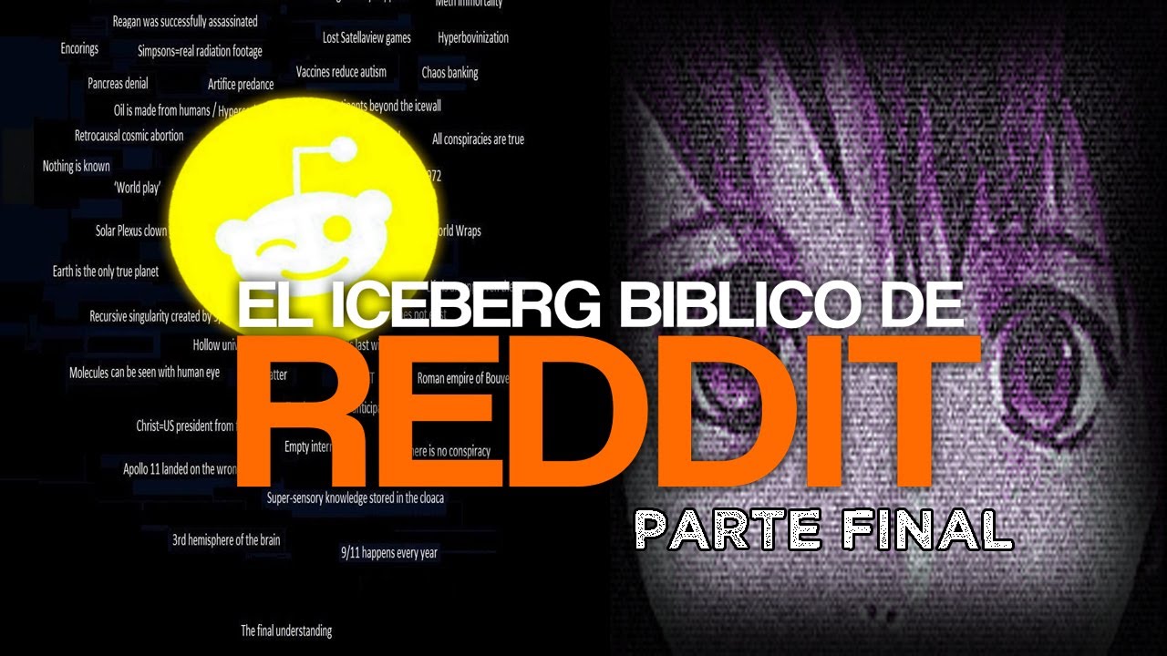 El gran Iceberg bíblico de Reddit (20/20). @Tv-Nauta @Yoshimitsu.Caleon ...