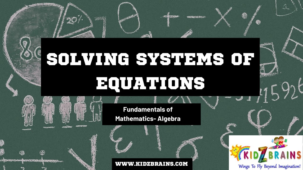 Problem 3 : Solving System of Equations - Algebra Fundamentals - YouTube