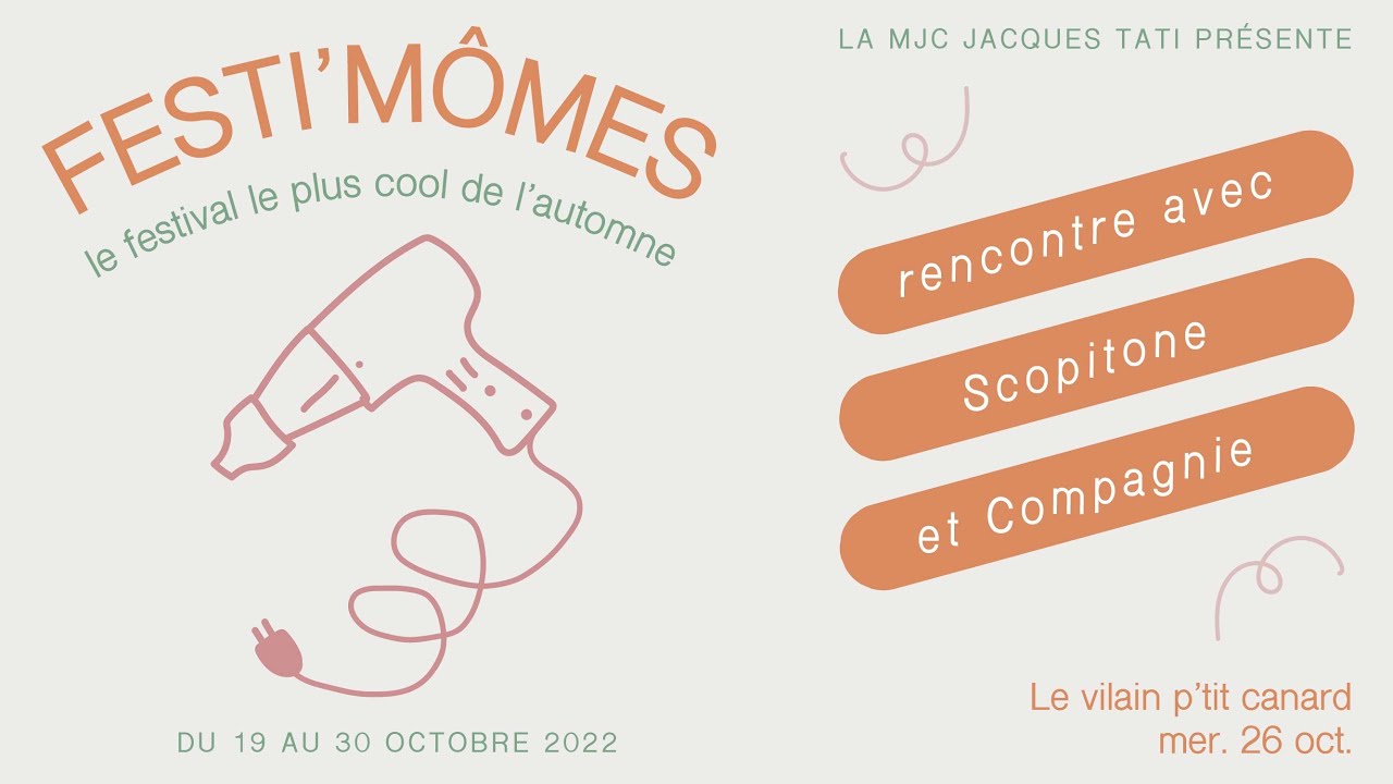 Festi'Mômes 2022 · Rencontre avec la compagnie Scopitone et Compagnie ...