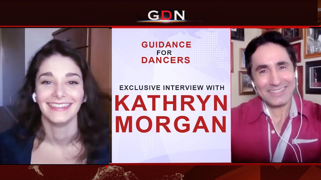 An Exclusive Interview With Kathryn Morgan | Guidance For Dancers | # ...