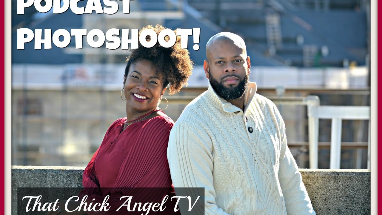 Podcast Photoshoot | That Chick Angel TV - YouTube
