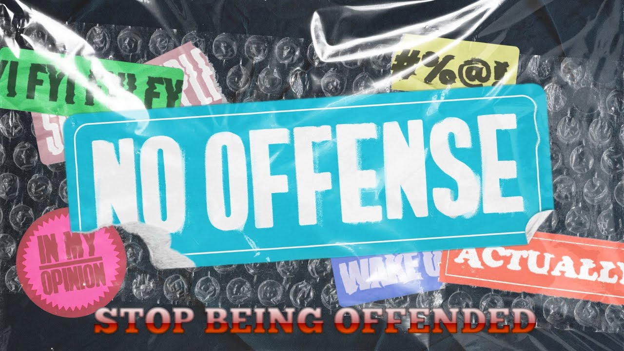 Stop Being Offended - YouTube