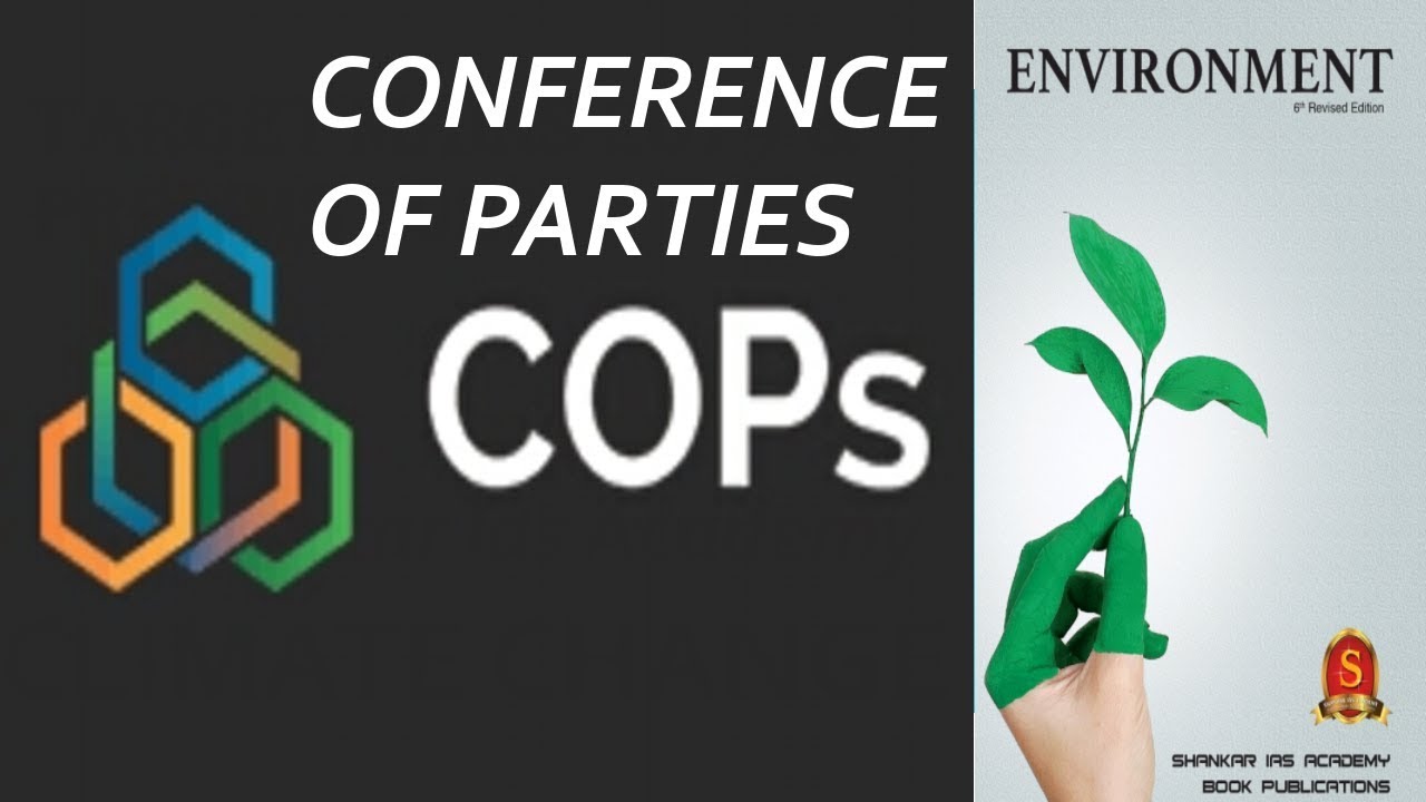 L-13:CONFERENCE OF PARTIES-COP-ENVIRONMENT by Shankar Ias Academy:UPSC ...