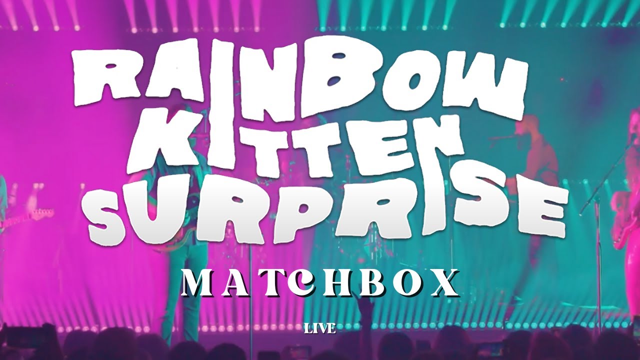 Rainbow Kitten Surprise- Matchbox | Live from Athens GA - YouTube