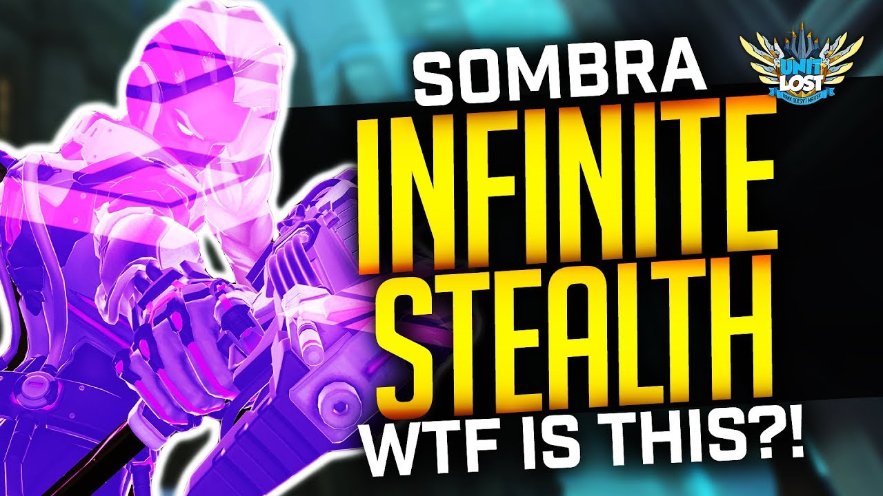 Overwatch - INFINITE STEALTH WTF! Insane Sombra Buff! - YouTube
