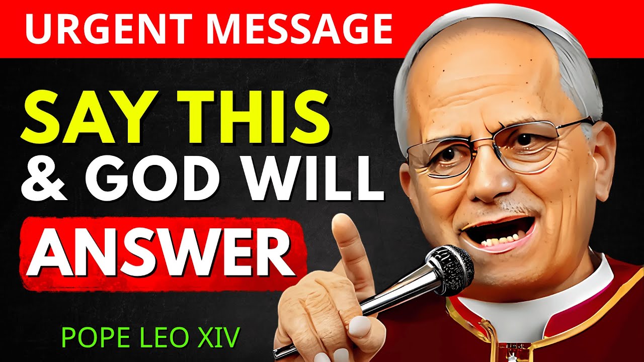 POPE LEO XIV REVEALED: SAY THIS EVERYDAY FOR GOD'S BLESSING! - YouTube