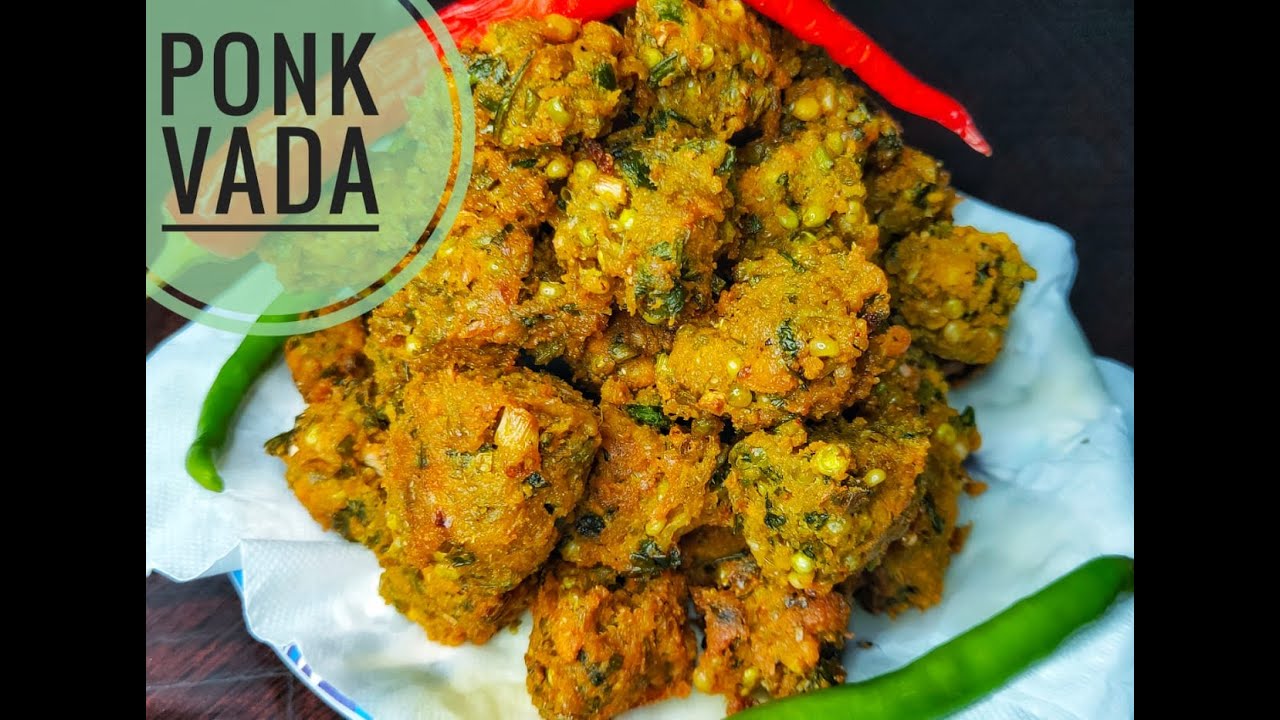 Ponk Vada | Surati Ponk Vada By Dipeksha's Food Tuff | Ponk Pakoda ...
