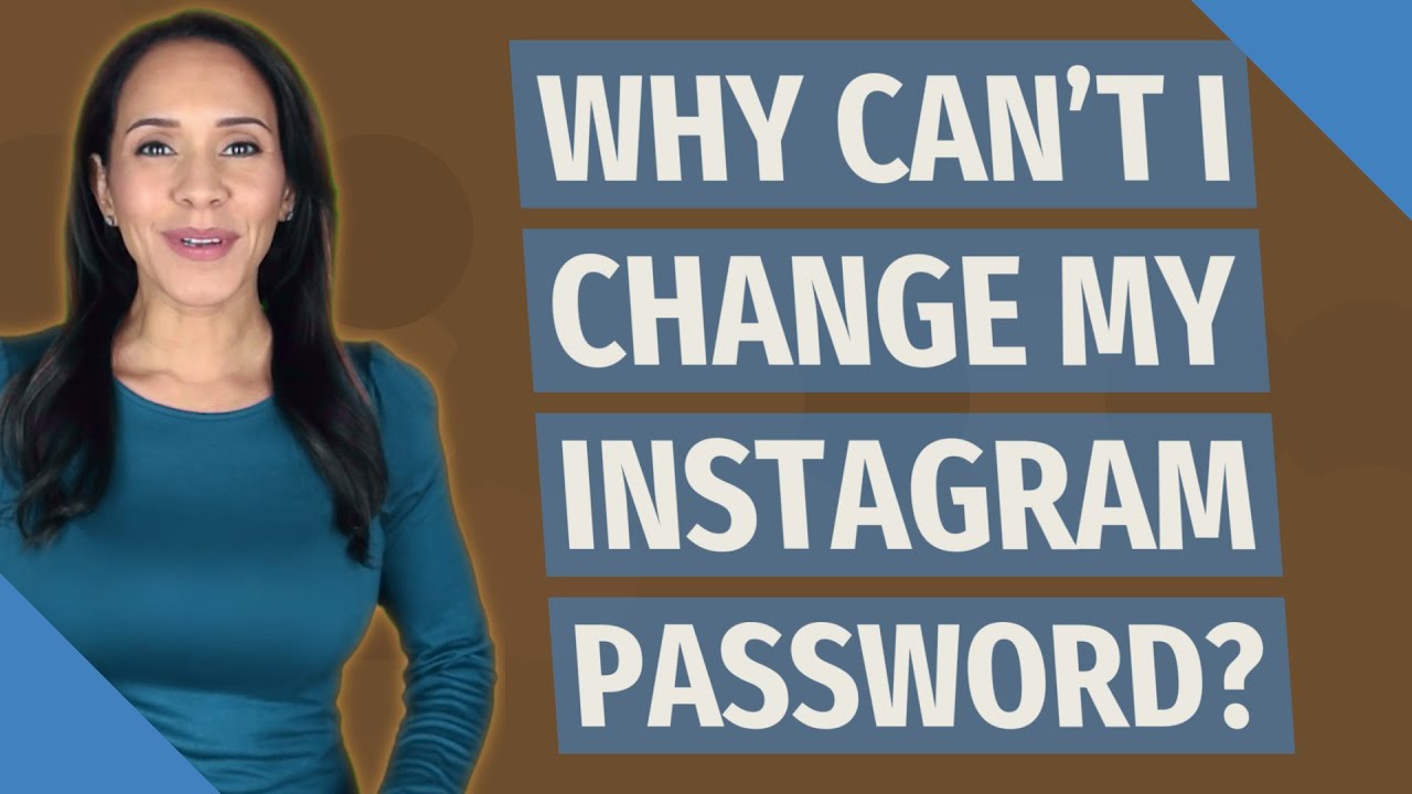 Why Can t I Change My Instagram Password YouTube why-can-t-i-change-my-instagram-password-youtube