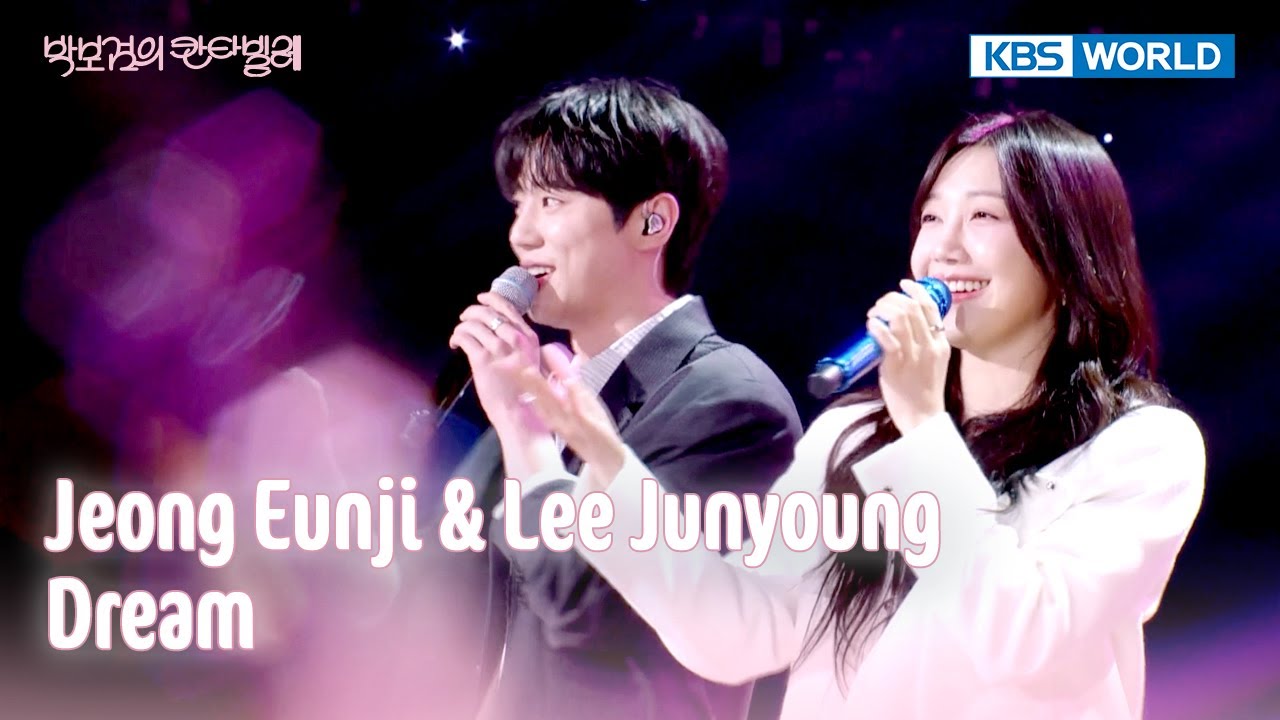 Jeong Eunji & Lee Junyoung - Dream (The Seasons) | KBS WORLD TV 250509 - YouTube