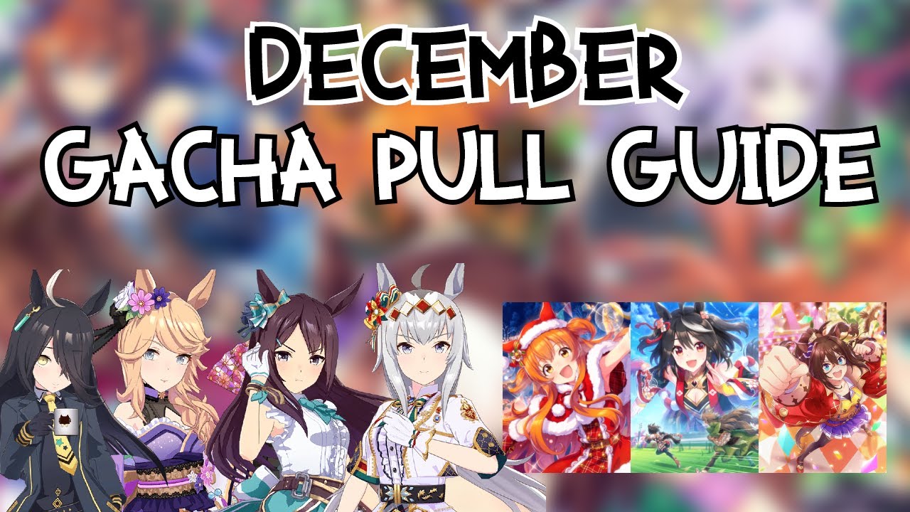 December Banners Gacha Pull Guide | Umamusume: Pretty Derby - YouTube