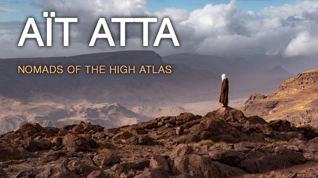 AÏT ATTA: Nomads of the High Atlas (Morocco) trailer - YouTube
