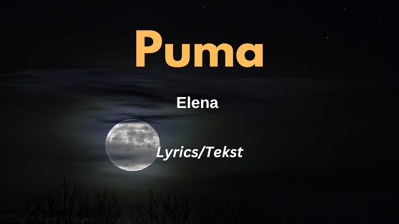 Puma (Official Lyrics Video) - Elena - YouTube