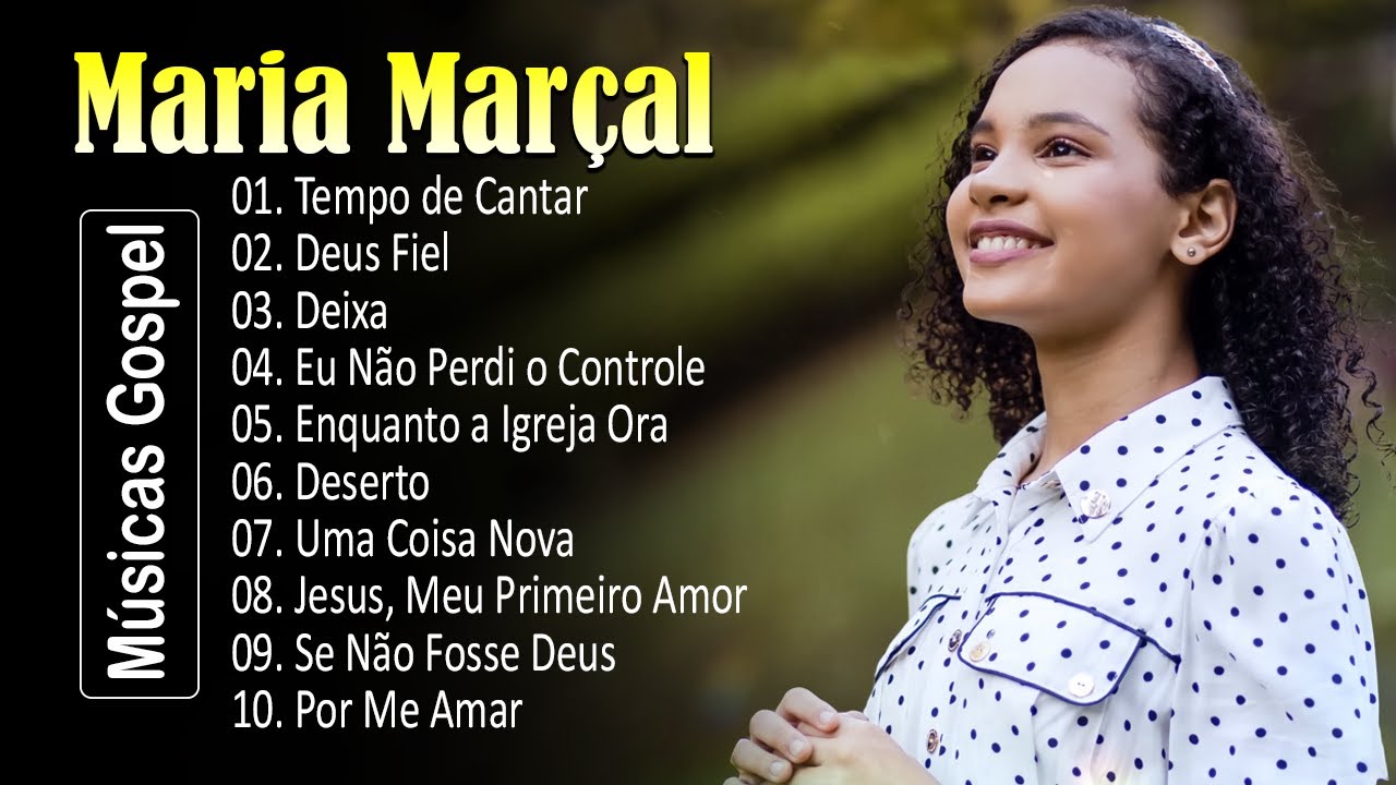 Maria Marçal | 10 Louvores para acalmar sua alma | As Melhores de Maria ...
