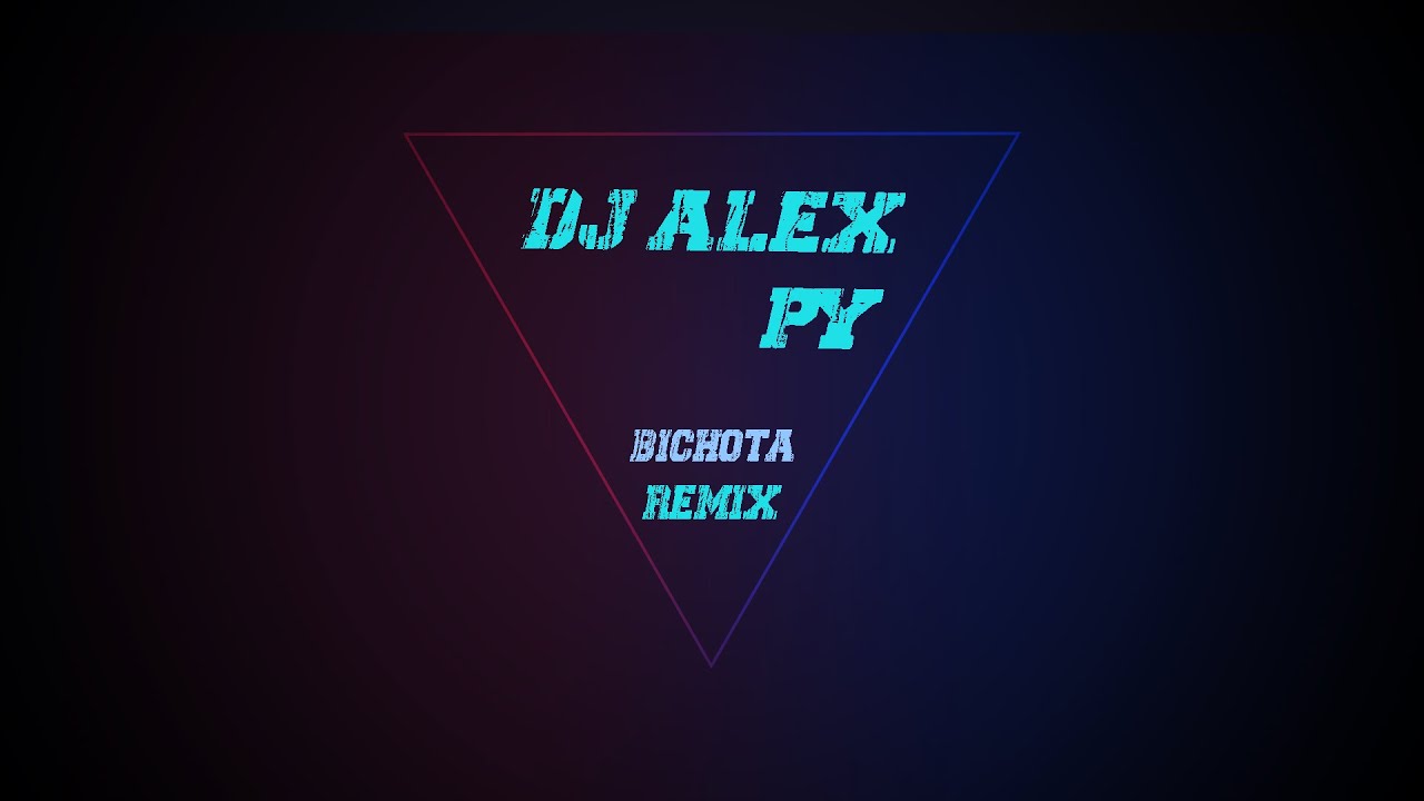 BICHOTA REMIX DJ ALEXPY - YouTube