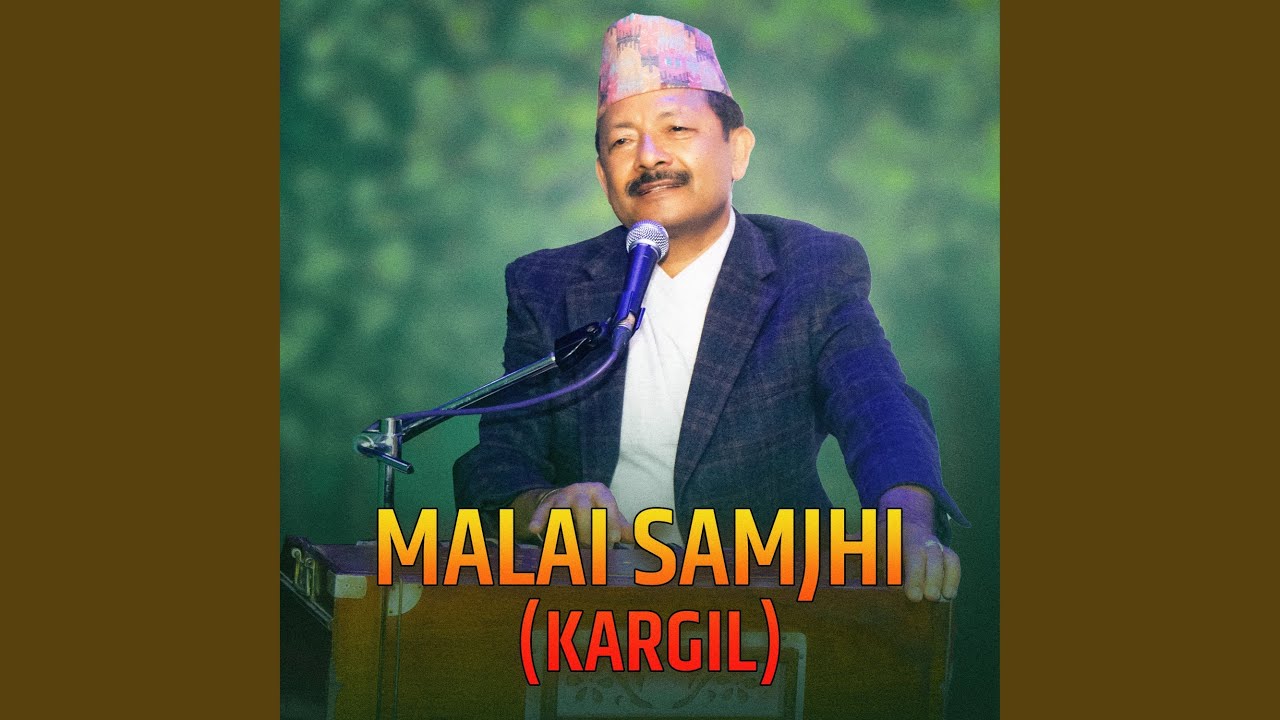 Malai Samjhi (Kargil) (2025 Remastered Version) - YouTube