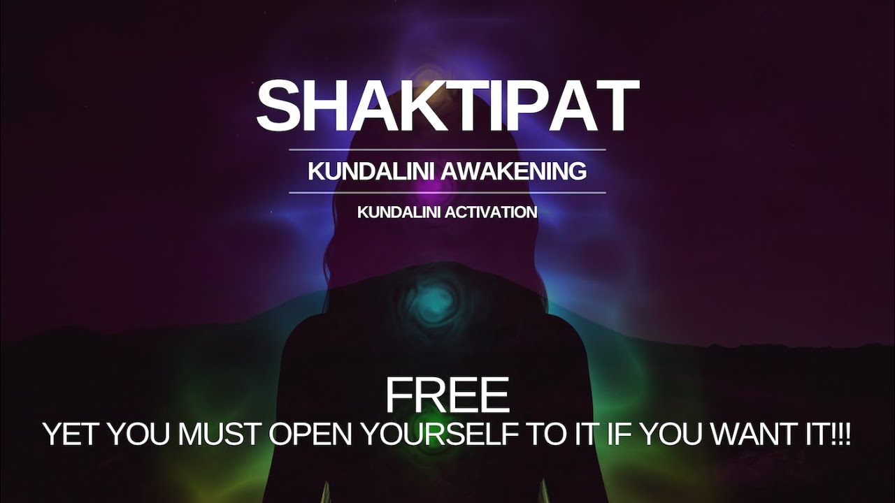 Kundalini Activation - Kundalini Awakening - Shaktipat Transmission ...