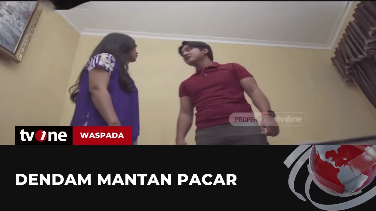 [FULL] Dendam Sang Mantan Pacar | Waspada - YouTube