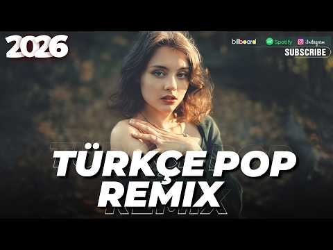 Remix Şarkılar Türkçe Pop 2026 🌷 En Çok Dinlenen Hareketli Müzikler Türkçe 🔊 En Hit Şarkılar