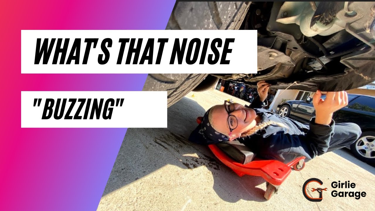 WHAT'S THAT NOISE? - Buzzing When Turning the Key - Girlie Garage - YouTube