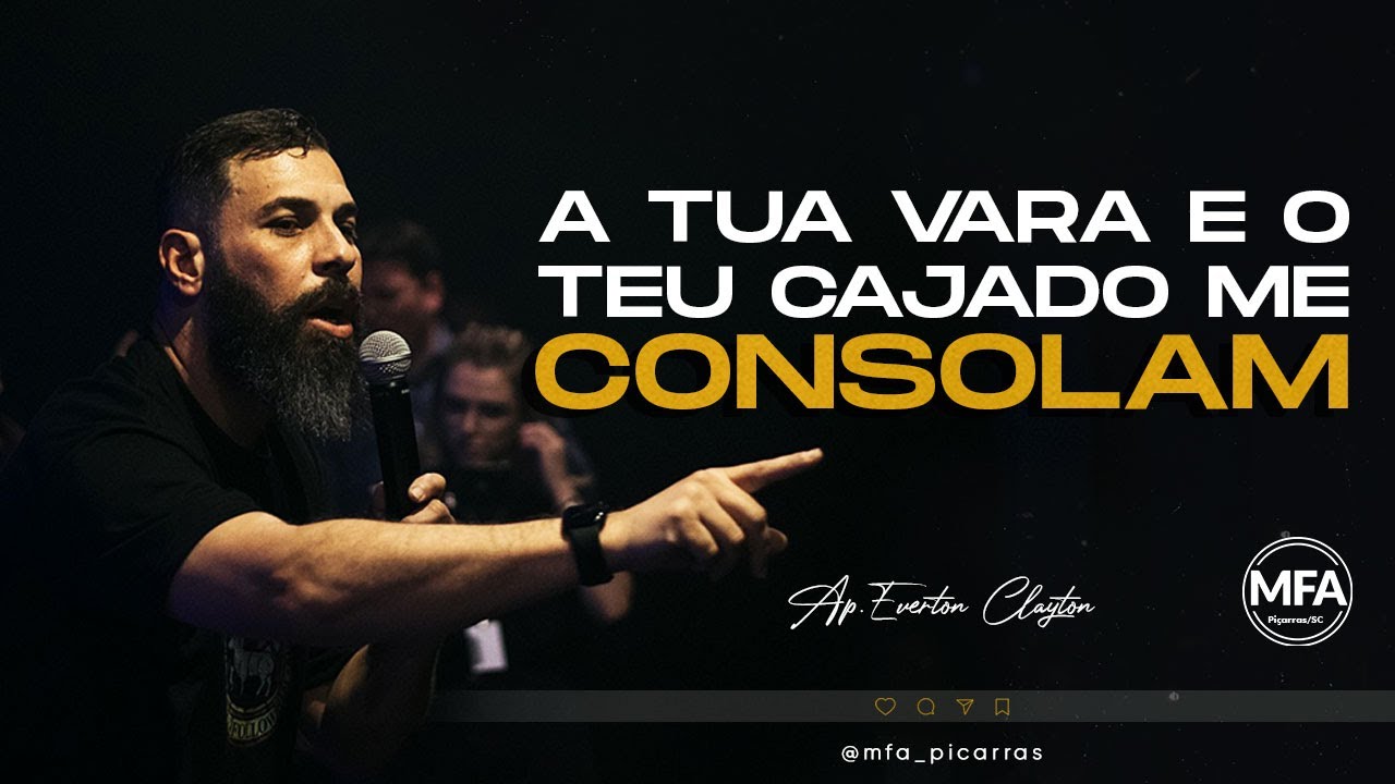 Ap Everton Clayton A Tua Vara E O Teu Cajado Me Consolam - YouTube