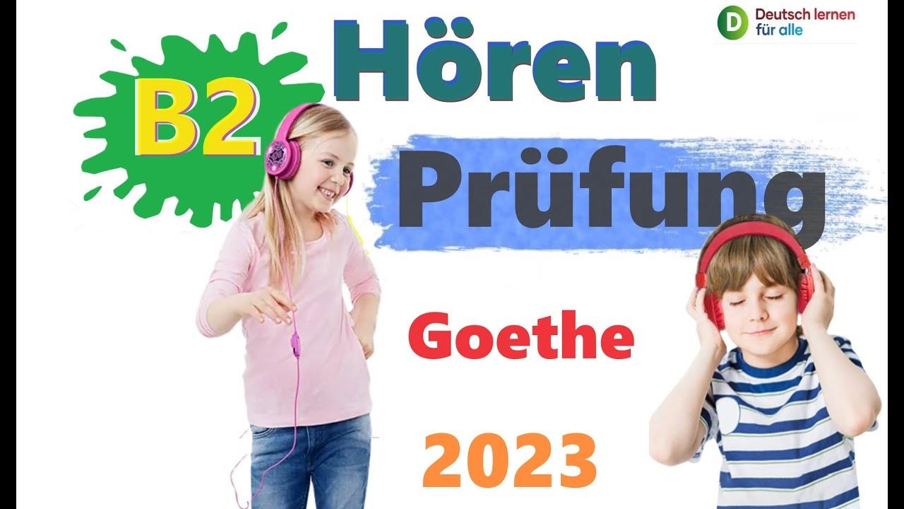 Horen B2- Gothe - Prüfung mit Lösungen - YouTube