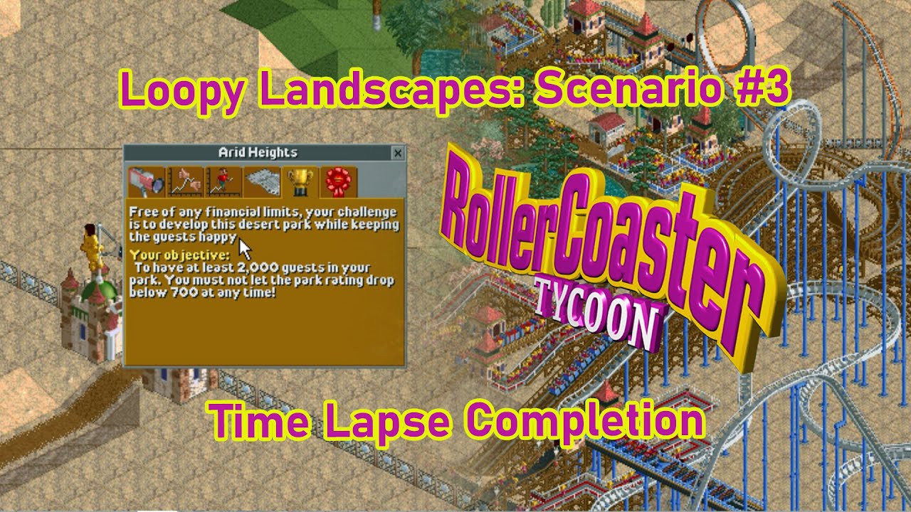 Arid Heights - Loopy Landscapes - Roller Coaster Tycoon: Deluxe - YouTube