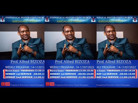 THURSDAY EVENING SERVICE 14 JULY 2022 WITH Prof. Alfred BIZOZA - YouTube