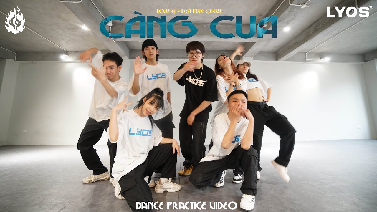 CÀNG CUA | Low G x Last Fire Crew (Dancer Ver) - YouTube