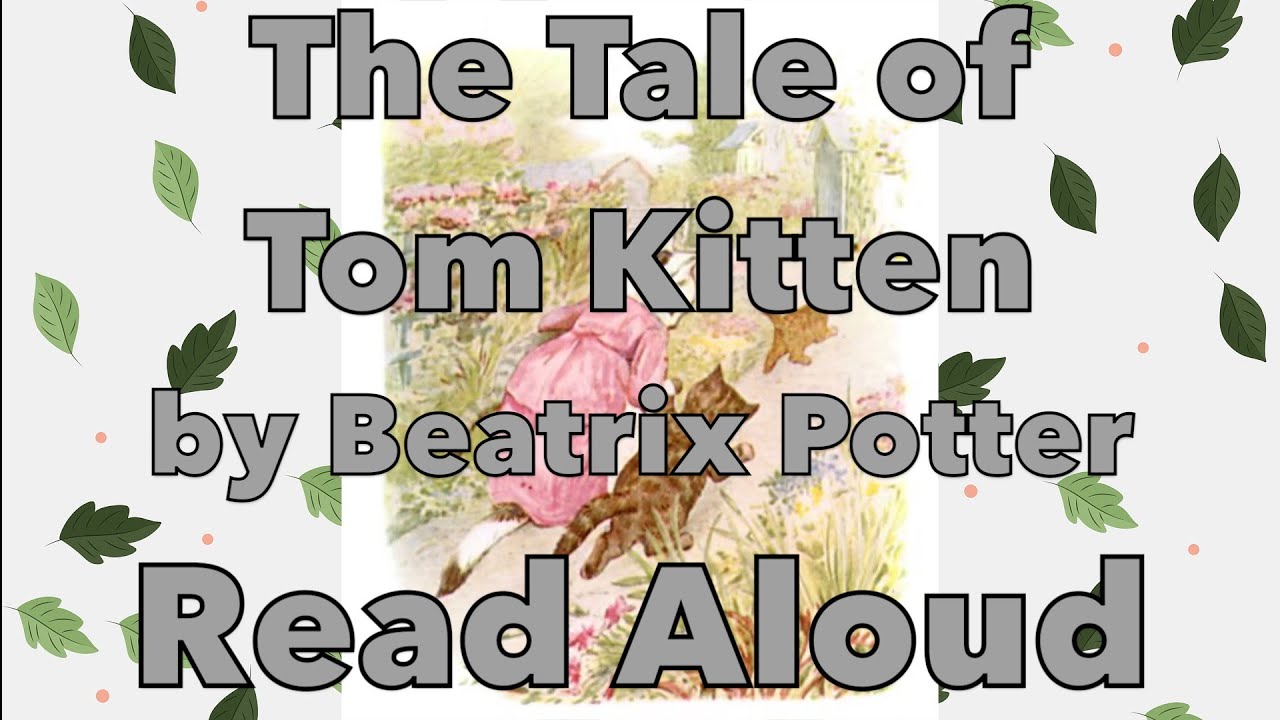 The Tale of Tom Kitten by Beatrix Potter ~ A Charming Children's Short ...