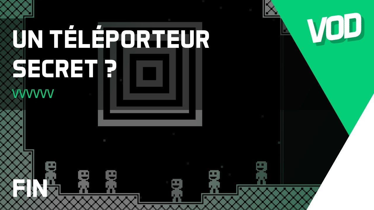 Un téléporteur secret ? (VVVVVV, Let's Play #4 - FIN) - YouTube
