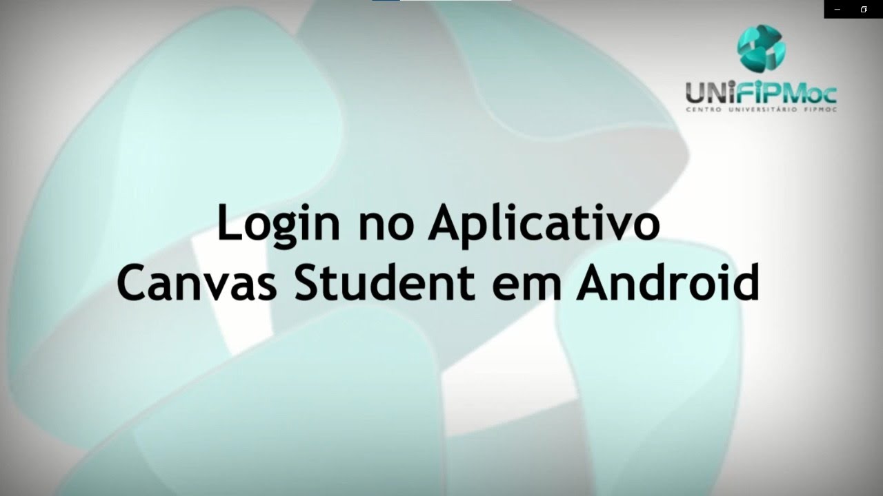 Como realizar Login no Canvas Student | Versão Mobile Android - YouTube