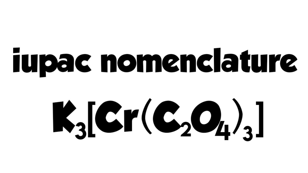 K3[Cr(C2O4)3] #IUPAC_Nomenclature - YouTube