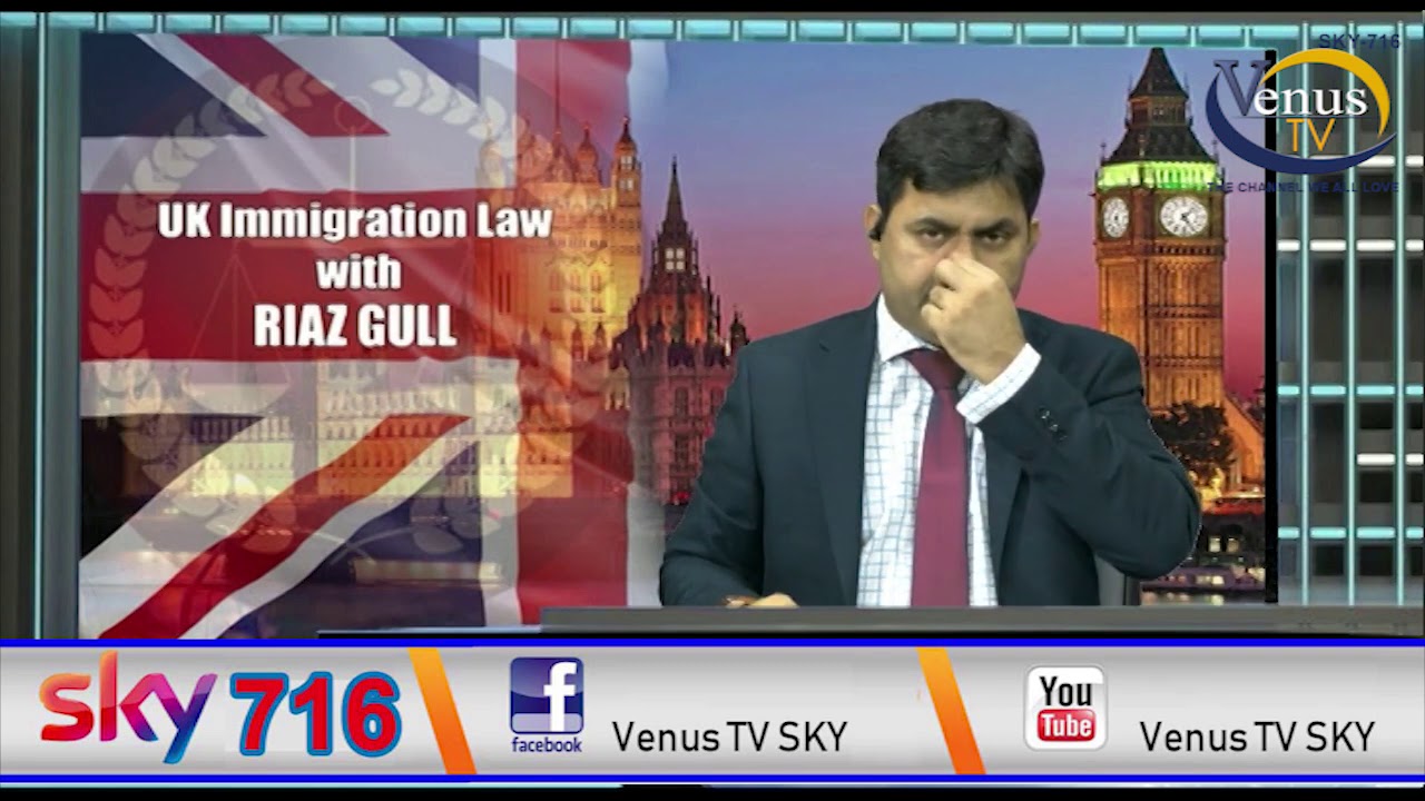 UK Immigration Law with Riaz Gull 08-09-2020. - YouTube