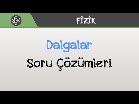 Dalgalar - Soru Çözümleri