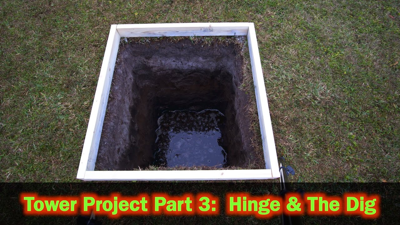 Tower Project Part 3 | Preparing the Hinges | Digging the Deep Hole ...
