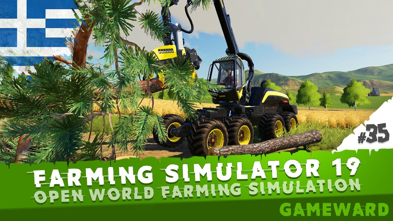 Πετσοκόβουμε τα δέντρα! #35 | Farming Simulator 19 | Greek - YouTube
