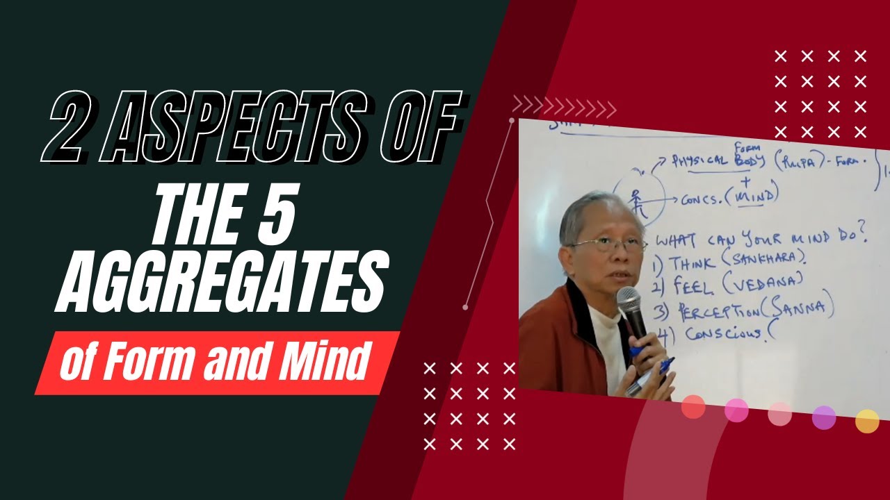 2 Aspects of the 5 Aggregates of Form and Mind - YouTube