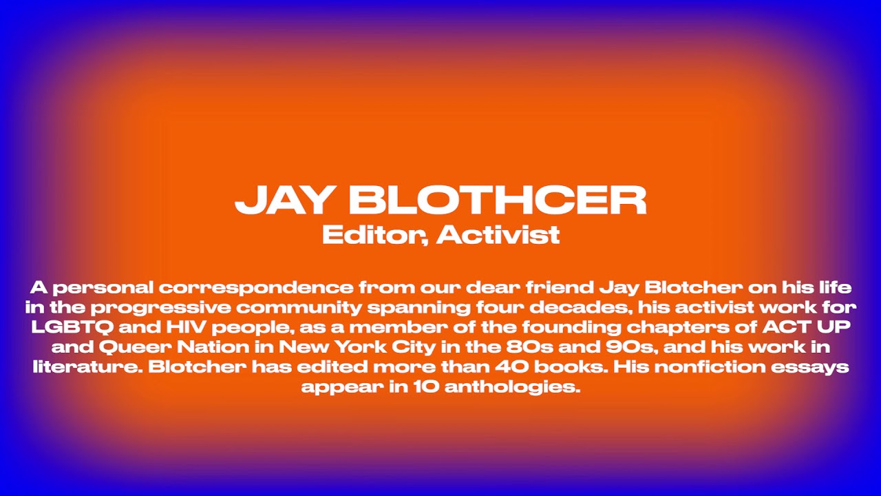 Editor and Activist Jay Blotcher delivers a personal correspondence ...
