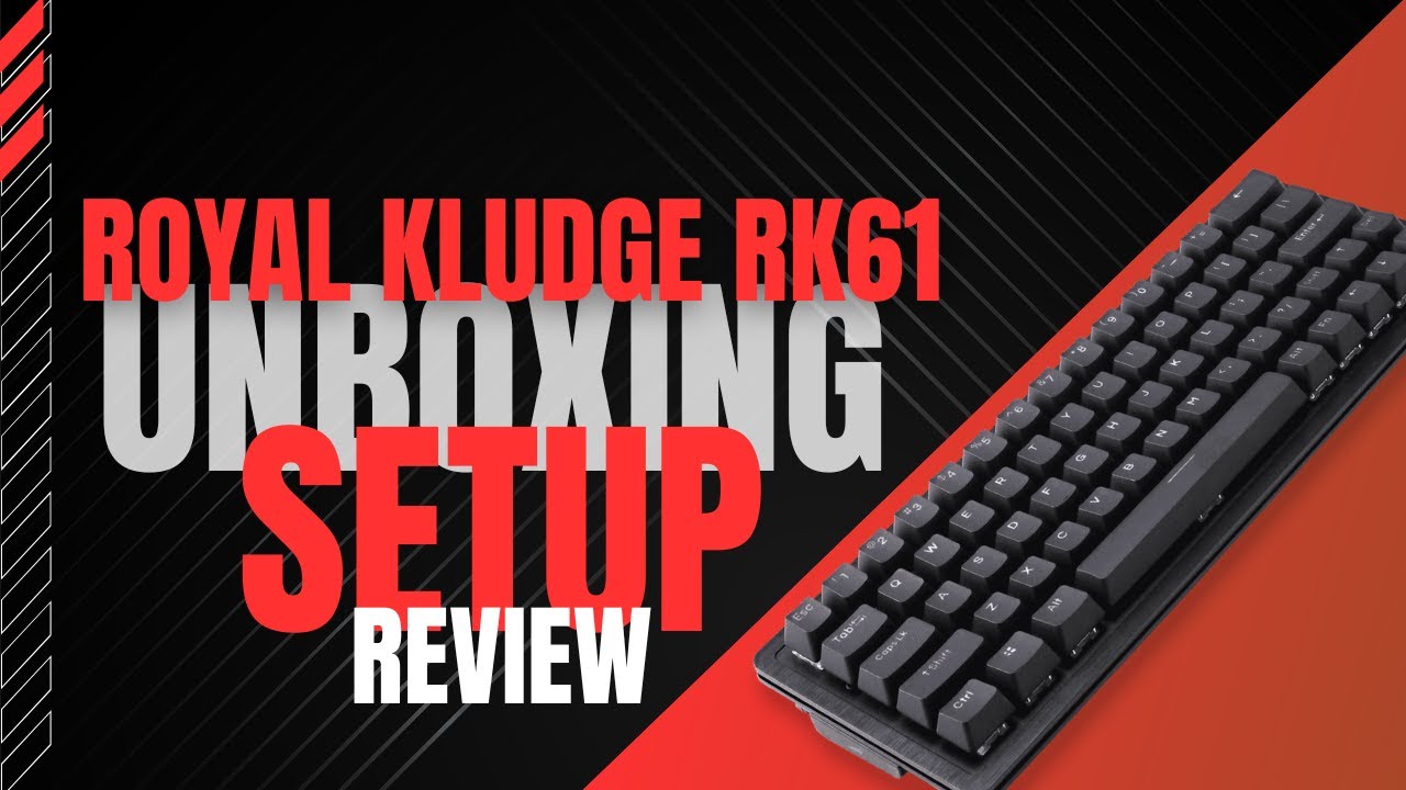Experience the Ultimate Royal Kludge 61 Keyboard: Unboxing, Setup, and ...